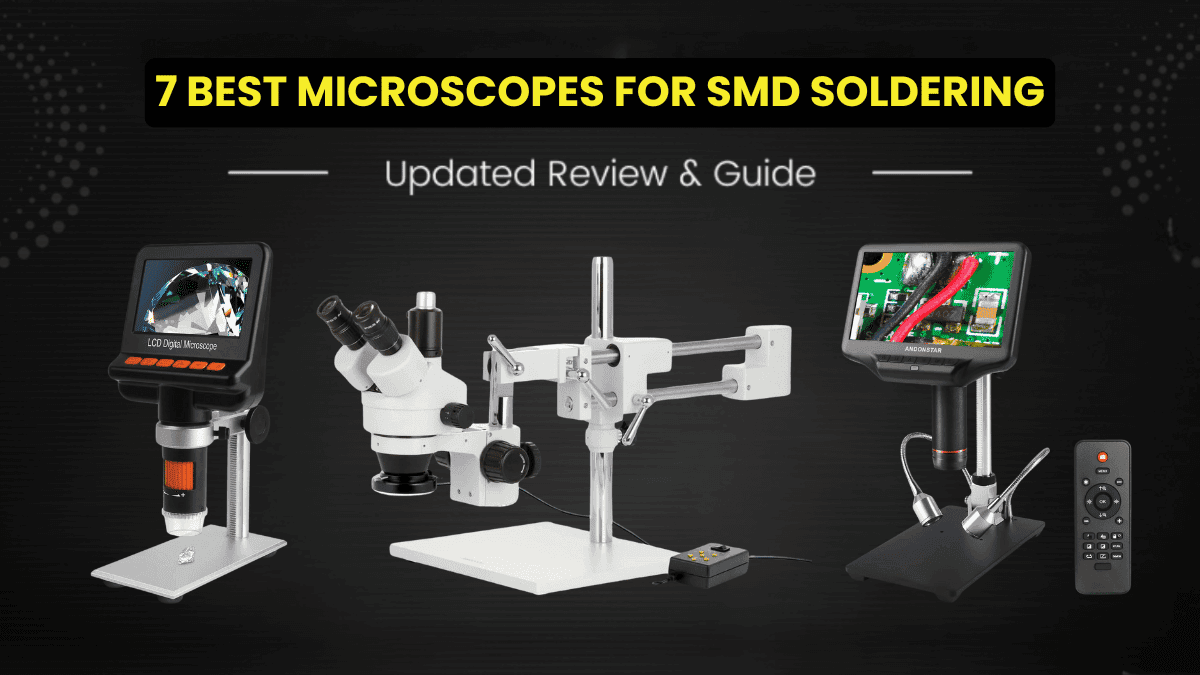 7 Best Microscopes For SMD Soldering – Soft4led